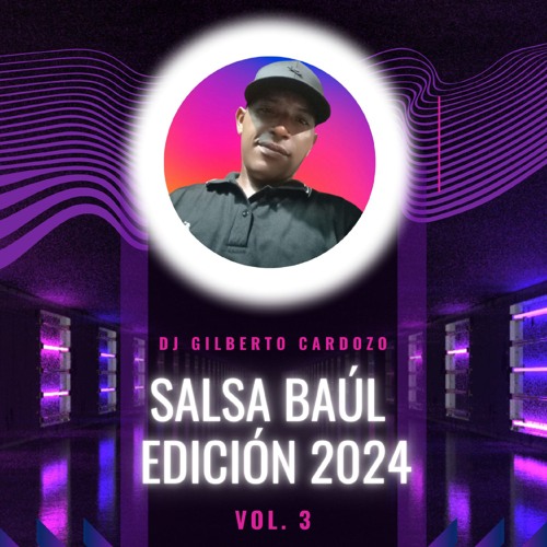 Stream Salsa Baul Edicion 2024 Vol.3 by @DjGilbertoCardozo.mp3 by Dj Gilberto Cardozo | Listen ...