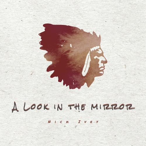 Stream Nick Ivey Music | Listen to A Look In The Mirror - Acoustic EP 2 ...