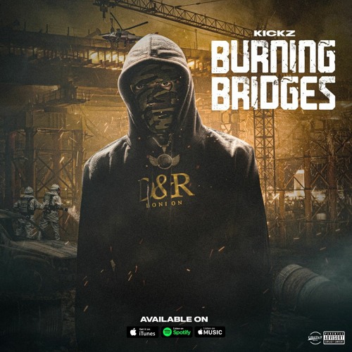 Stream Kickz | Listen to Burning Bridges playlist online for free on ...