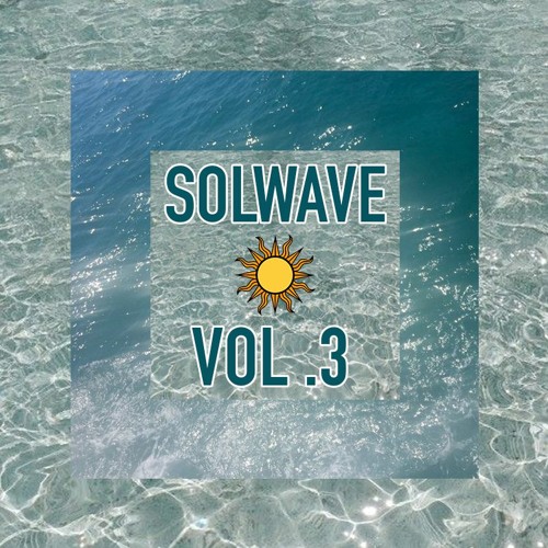 Stream SolWave Vol. 3 by Sol Brah | Listen online for free on SoundCloud