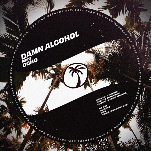 Stream Ocho - Damn Alcohol [PQFFDL011] (Supported by Chelina Manuhutu ...