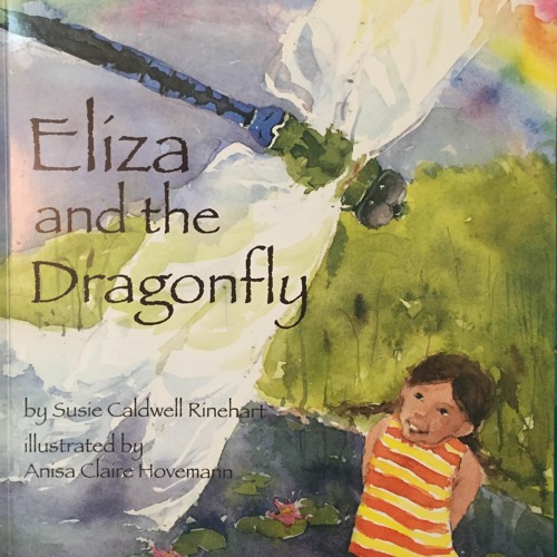 Stream Eliza And The Dragonfly by Starling & Heron Read Alouds & Songs ...