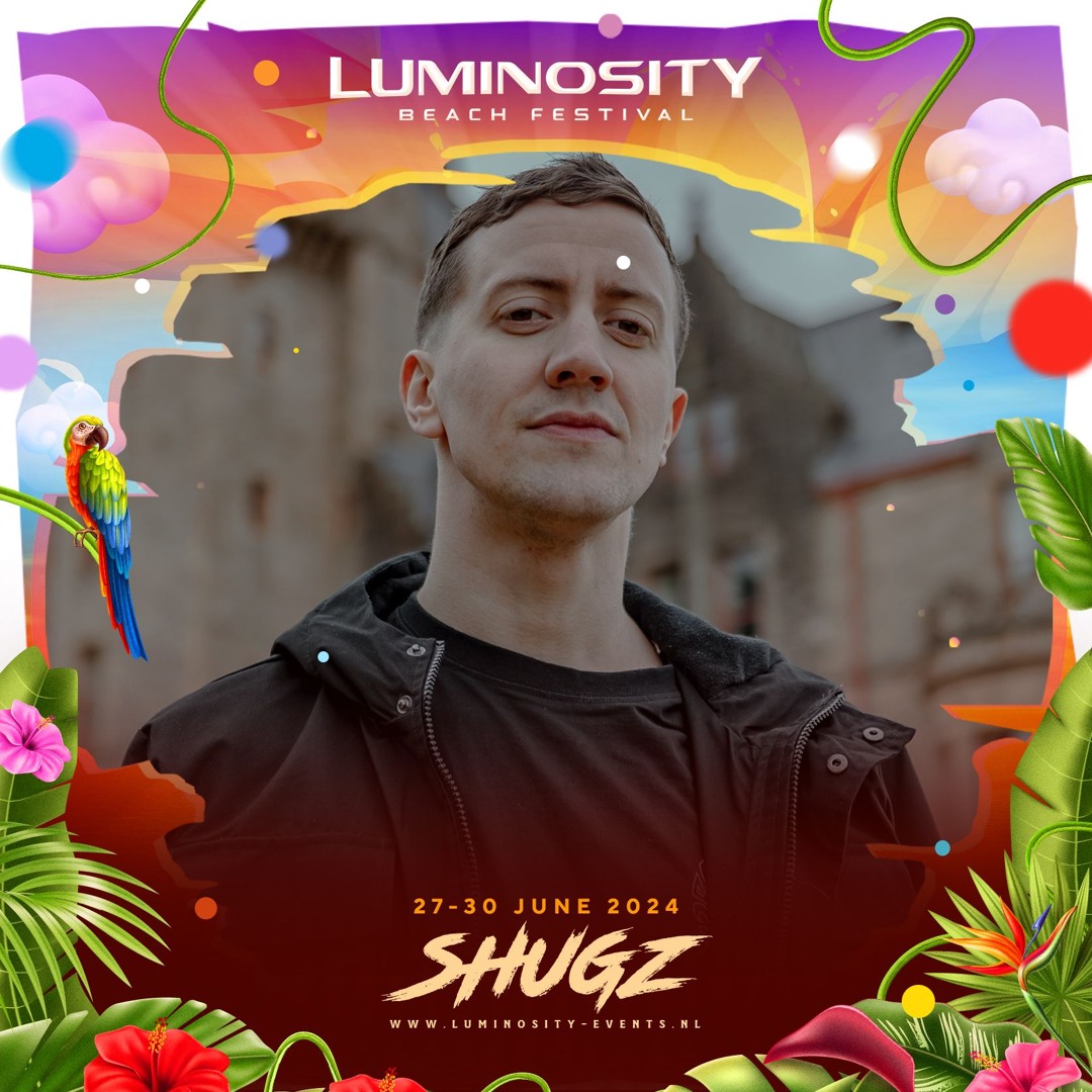 Stream Shugz @ Luminosity Beach Festival 2024 by Luminosity Events ...
