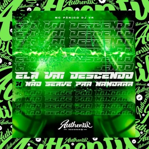 Stream ELA VAI DESCENDO X NÃO SERVE PRA NAMORAR - MC PANICO - (DJ VR) by DJ VR | Listen online ...