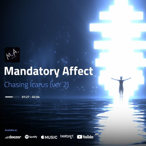 Stream Chasing Icarus by Mandatory Affect | Listen online for free on SoundCloud