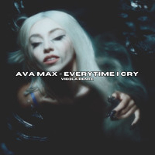 Stream Ava Max - EveryTime I Cry (VID3LA Remix) by VID3LA | Listen ...