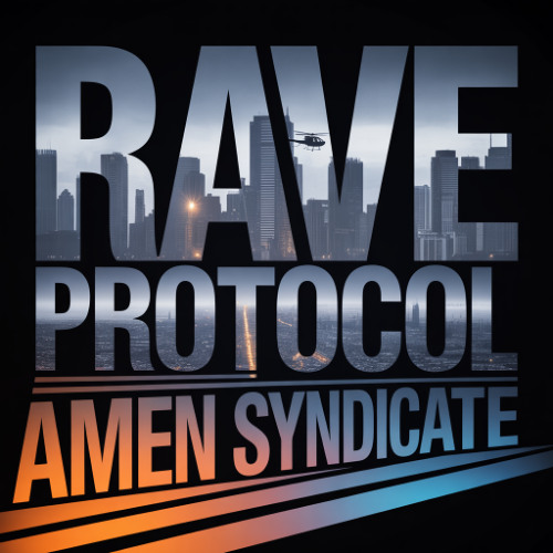 Stream Rave Protocol by Amen Syndicate | Listen online for free on ...