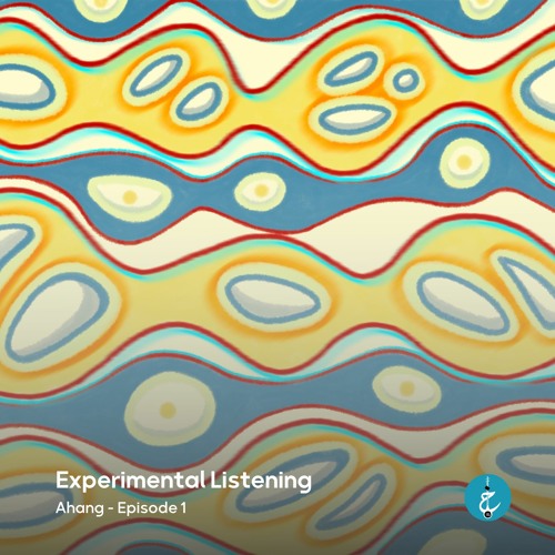 Stream Experimental Listening By Ahang - Episode 1 by Khonia FM ...