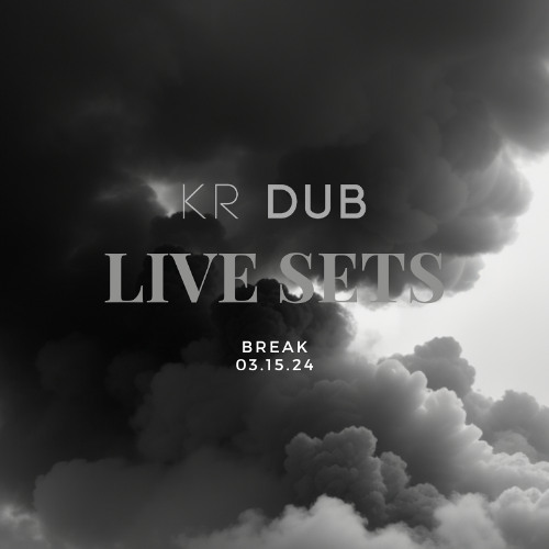 Stream Live @ Break March 2024 by KR Dub | Listen online for free on SoundCloud