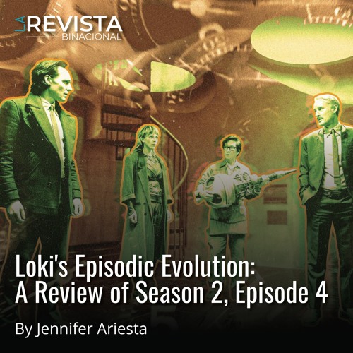 Stream episode Loki's Episodic Evolution: A Review of Season 2, Episode 4 by La Revista ...