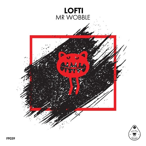 Stream LOFTI - MR WOBBLE (ORIGINAL MIX) by LOFTI *Official* | Listen ...