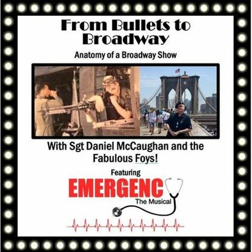 Stream BULLETS TO BROADWAY 4 - 4-20 - - DANIEL MCCAUGHAN - -JEFF AND ...