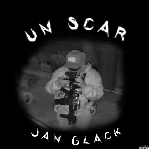 Stream UN SCAR (Audio Oficial) 2024 by JanGlack | Listen online for ...