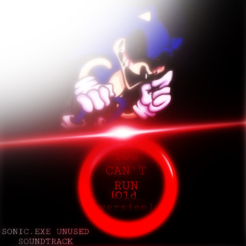 Stream Sonic.EXE Unused SoundTrack - YOU CAN’T RUN (Old Ver.) by K1D ...