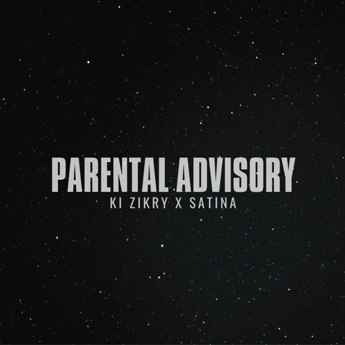 Stream Parental Advisory by Ki Zikry | Listen online for free on SoundCloud Stream Parental Advisory by Ki Zikry | Listen online for free on SoundCloud