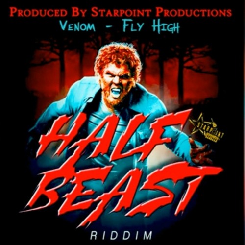 Stream Venom - Fly High (Half Beast Riddim) by Straight Settings ...
