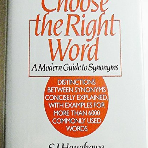 Stream Download⚡️(PDF) ️ Choose the right word: A modern guide to synonyms from tyuioo | Listen ...