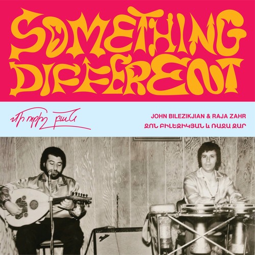 Stream Discotchari | Listen to John Bilezikjian, Raja Zahr - Something ...