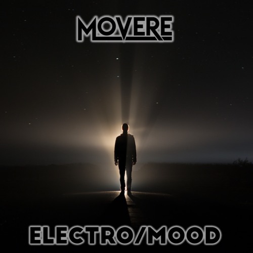 Stream Made To Move - ElectroMood by Movere | Listen online for free on ...