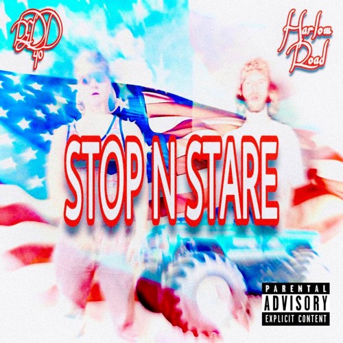 Stream STOP N STARE W/ HARLOW ROAD by REDD40 | Listen online for free ...