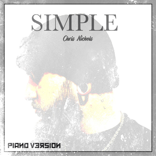Stream Chris Nichols - Simple (Piano Version) by Chris Nichols Music ...