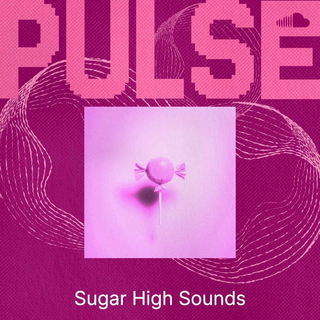 Stream SoundCloud Pulse | Listen to Sugar High Sounds playlist online ...