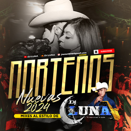 Stream Norteñas Nuevas Mix 2024 DJ LUNA by DJ LUNA | Listen online for free on SoundCloud