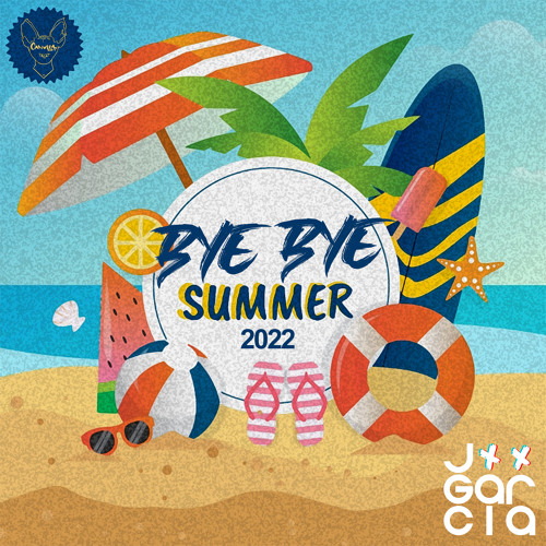 Stream BYE BYE SUMMER 2022 by Jxx Garcia | Listen online for free on SoundCloud
