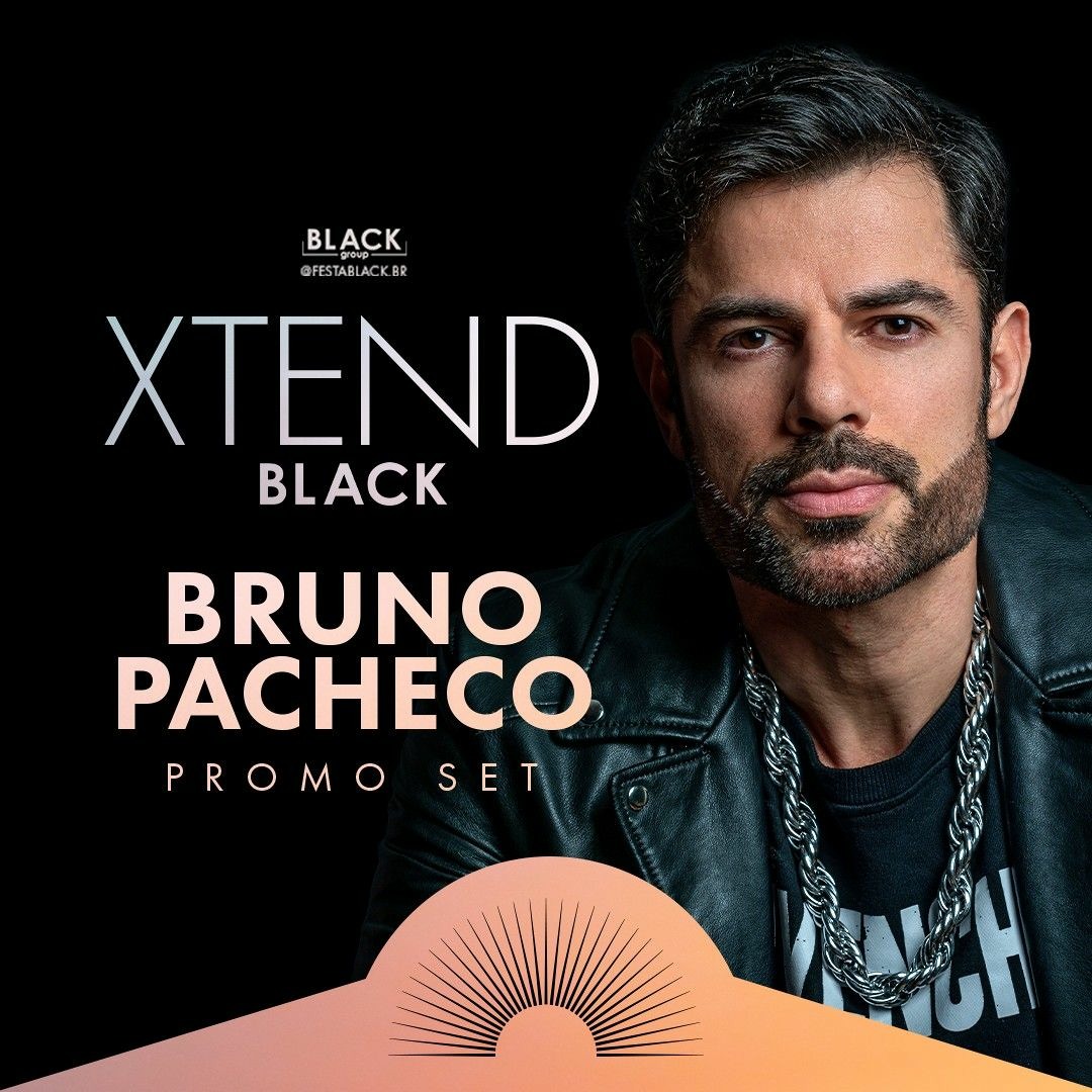 Stream DJ Bruno Pacheco - XTEND Festa Black by Bruno Pacheco aka Pax ...