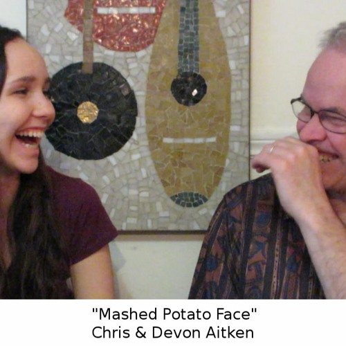 Stream Chris & Devon Aitken - Mashed Potato Face by Chris Aitken ...