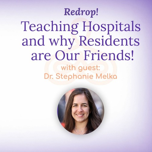 Stream "Redrop: "Teaching Hospitals and why Residents are Our Friends ...