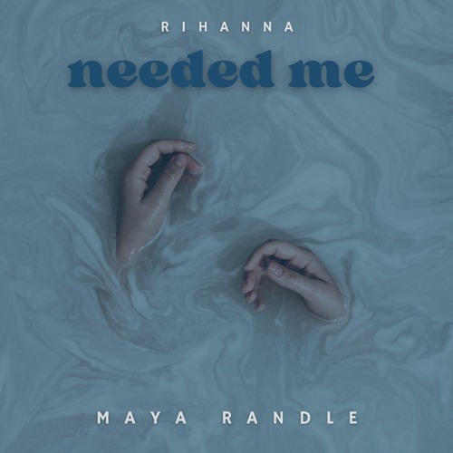 Stream Needed Me - Rihanna (Maya Randle Bootleg) by mayarandle | Listen ...