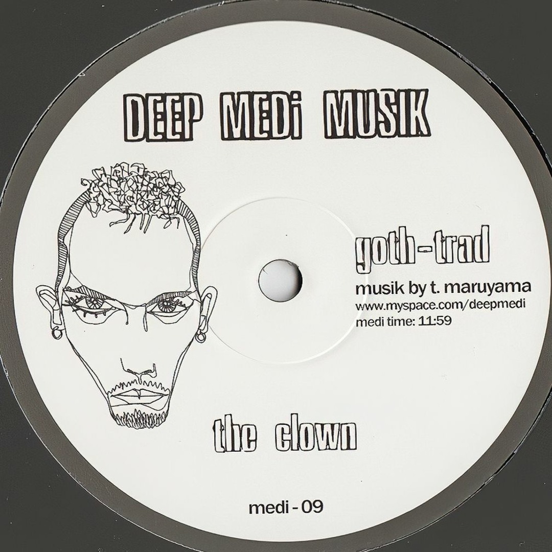 Stream 🎵 Goth-Trad - The Clown (Deep Medi Musik) [2008] by LFP | Listen ...
