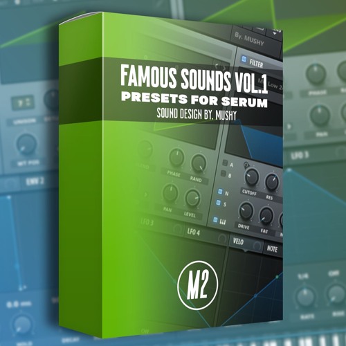 Stream M2 - Famous Sounds Vol. 1 - Preset Pack for Serum by MUSHY ...