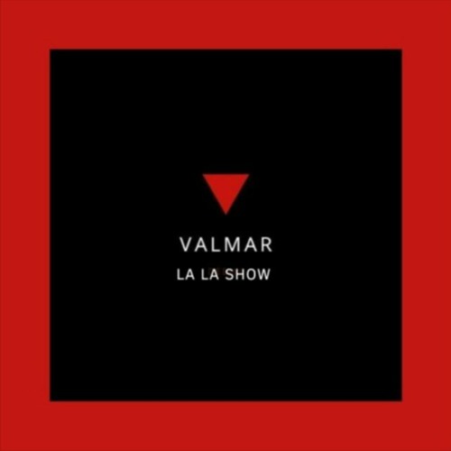 VALMAR - La La Show 2023-05-08