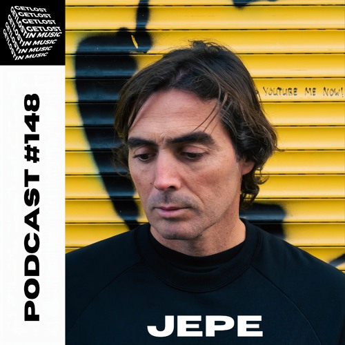 Jepe - GetLostInMusic Podcast #148 2024-01-05