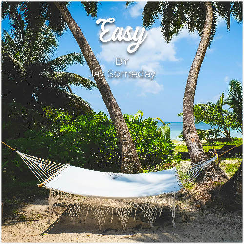 Stream Easy (Free Download) by Jay Someday | Listen online for free on ...