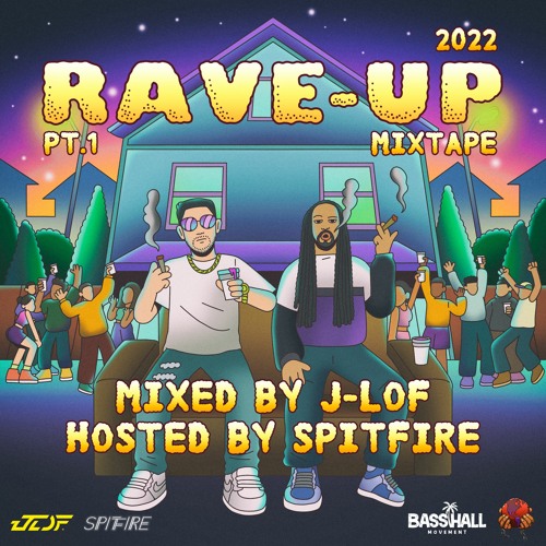 Stream Rave-Up Mixtape Pt.1 - 2022 (J-Lof/Spitfire) by J-LOF | Listen ...