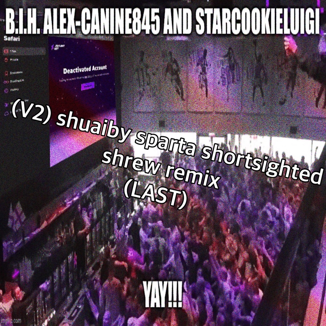 Stream (V2) shuaiby sparta shortsighted shrew remix by Dead | Listen ...