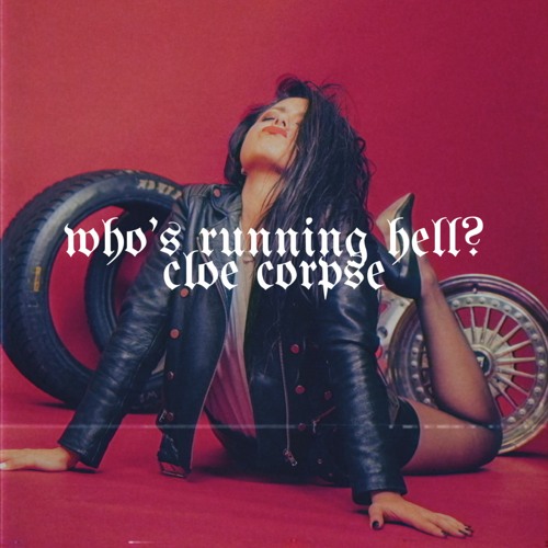 Stream Who's Running Hell? by Cloe Corpse | Listen online for free on ...
