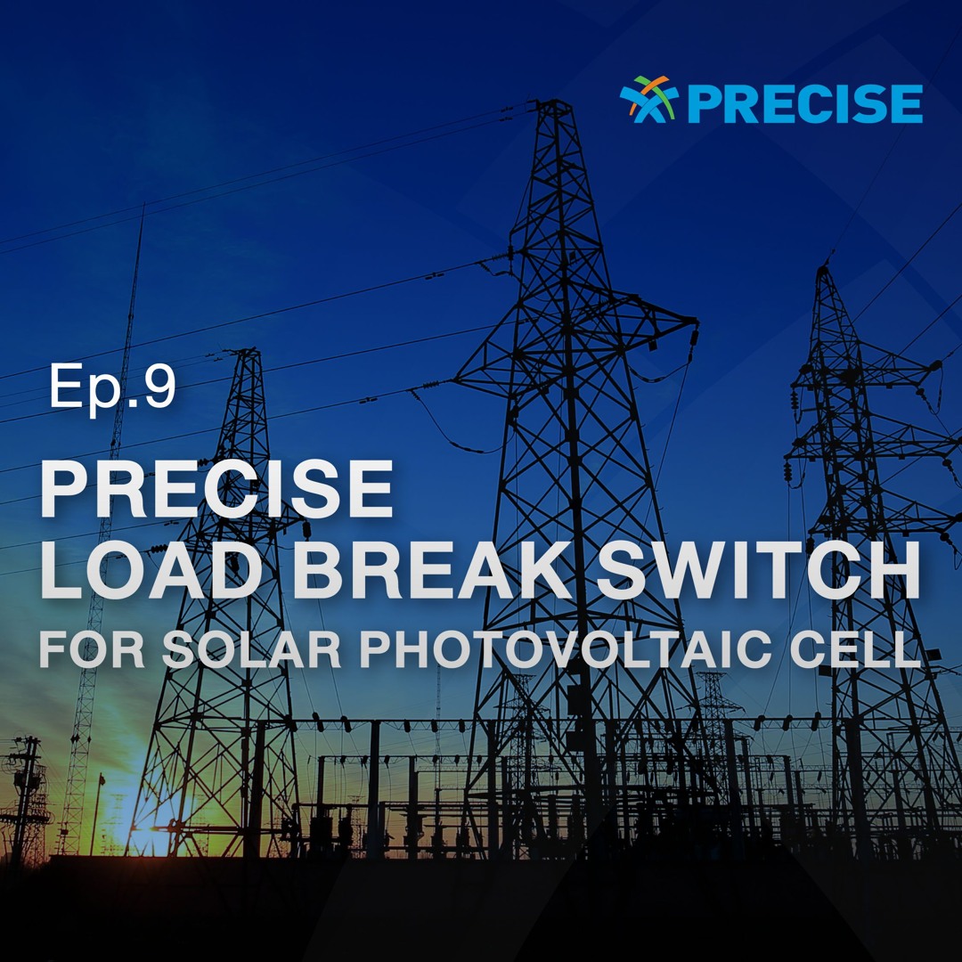 Stream EP.9 Precise Load Break Switch For Solar Photovoltaic Cell by ...