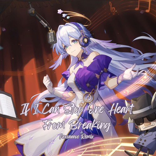 Stream If I Can Stop One Heart From Breaking Nexonance Remix By