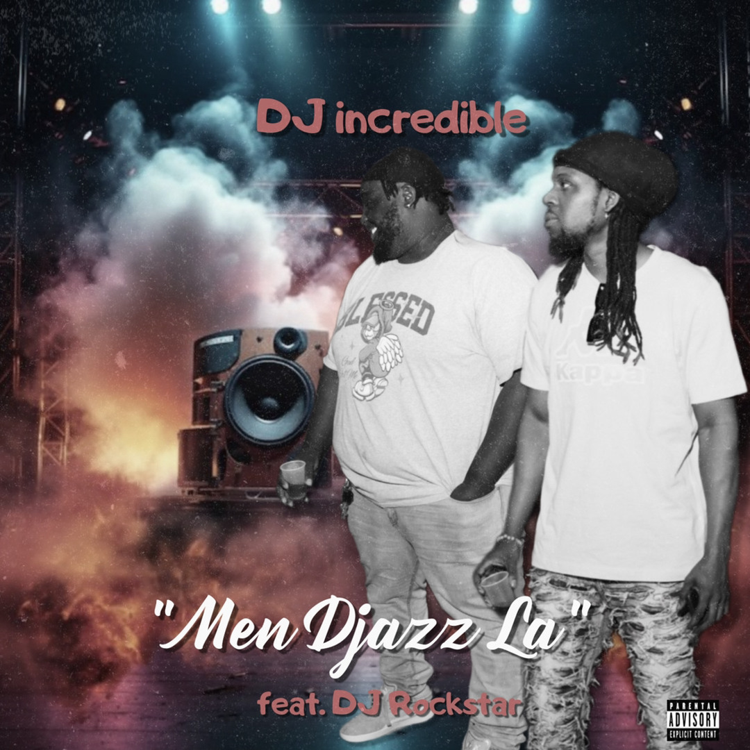 Stream Men Djazz La (feat. DJ rockstar) by Dj incredible | Listen online for free on SoundCloud