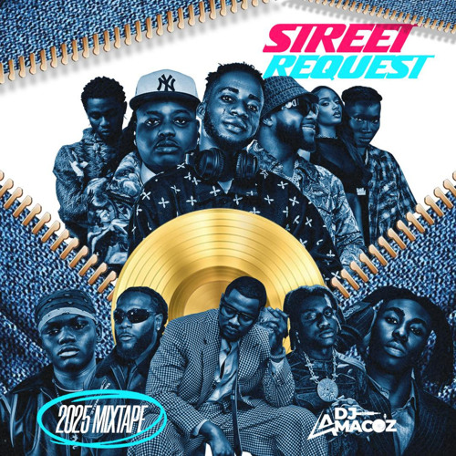 Stream STREET REQUEST 2025 (Mixtape) by Dj Amacoz | Listen online for ...