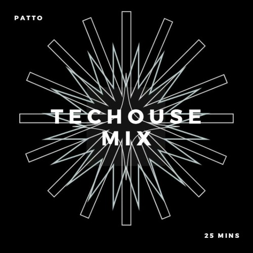 Stream PATTO - 25 MIN TECHOUSE by Patto_9193 | Listen online for free on SoundCloud