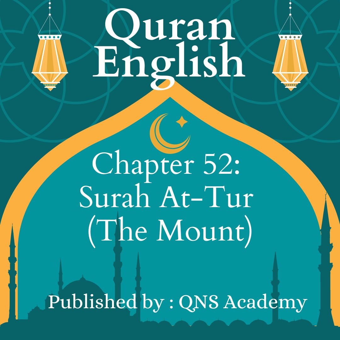 Stream Quran Chapter 52: Surah At-Tur (The Mount) English Translation ...