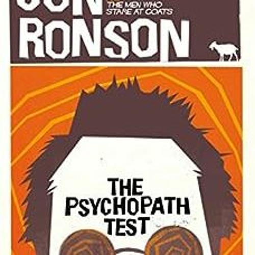 Stream Get PDF The Psychopath Test by Jon Ronson by ...