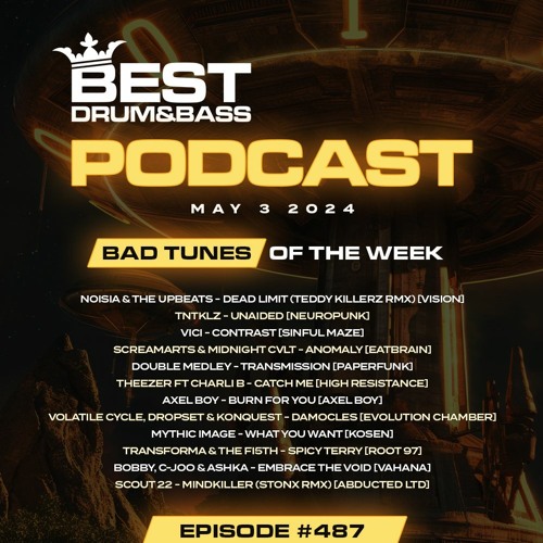 Bad Syntax & Kinetik - Best Drums & Bass Podcast 487 2024-05-03