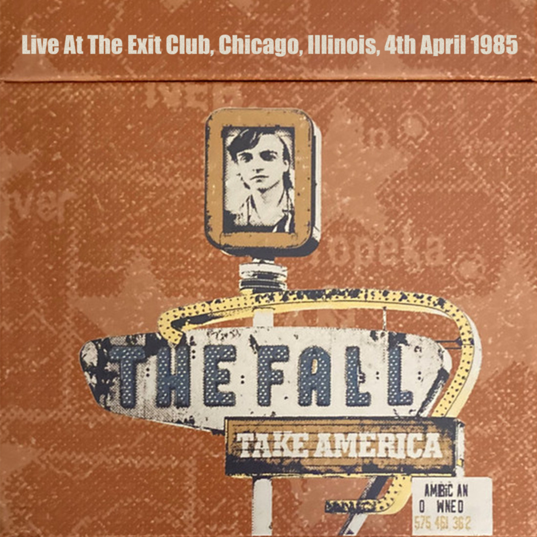 Stream 2 By 4 (Live, The Exit Club, Chicago, 4 April 1985) by The Fall ...