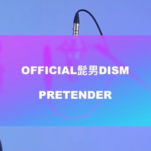 Stream Official髭男dism - Pretender (+1Key) COVER by ParkJuHyeon | Listen online for free on ...